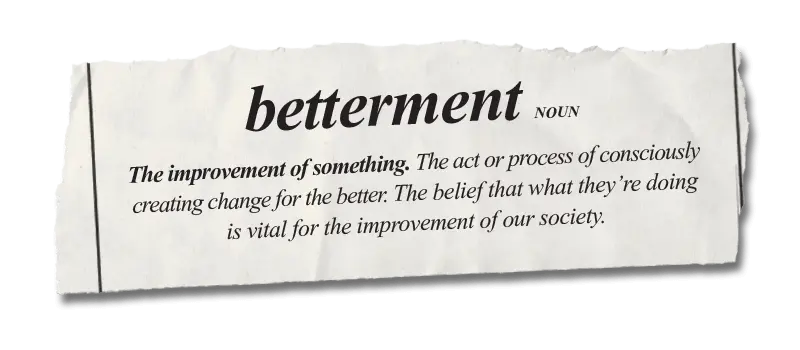 Our Mission - The Betterment Project